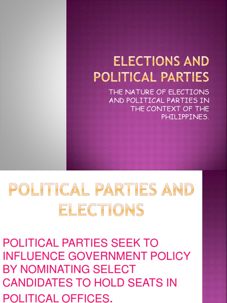The Nature of Elections and Political Parties in The Context of The ...