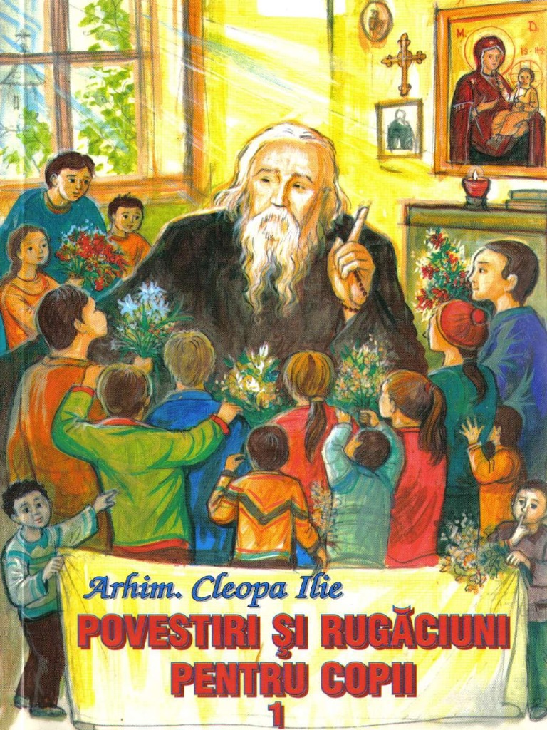 Ilie Cleopa Povestiri Si Rugaciuni Pentru Copii - Vol.1 PDF | PDF