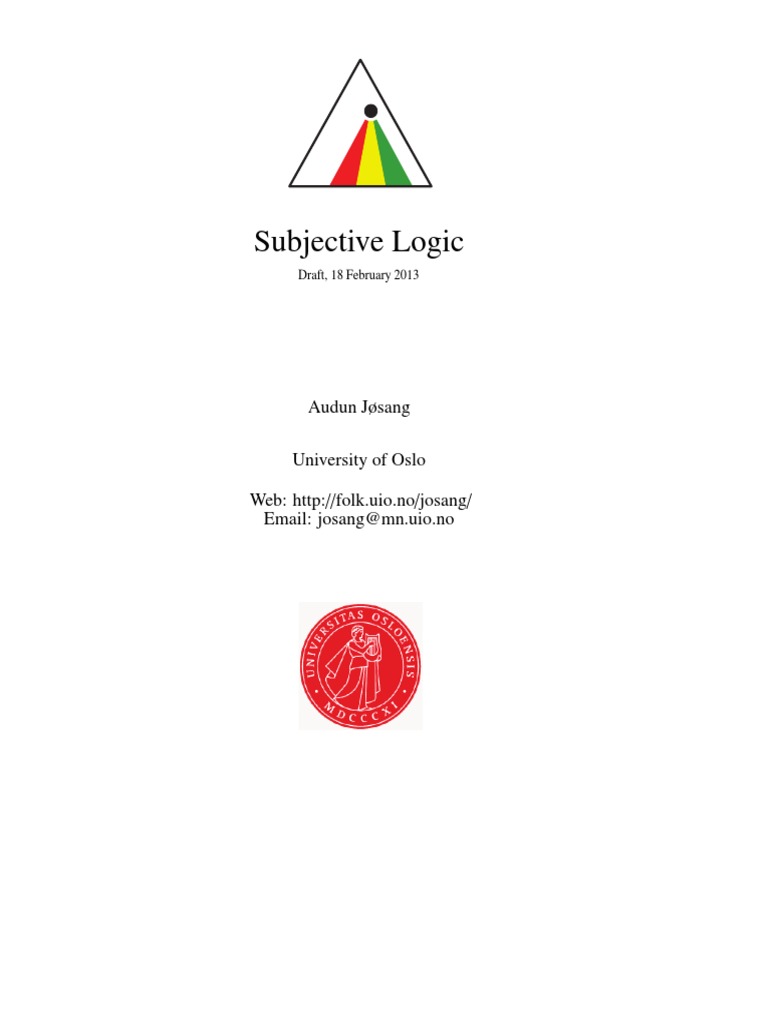 Subjective Logic: Audun Jøsang | PDF | Logic | Probability