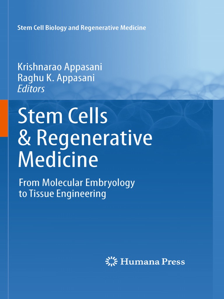 Stem Cells Amp Regenerative Medicine From Molecular Embryology To Tissue Engineering Stem Cell ...