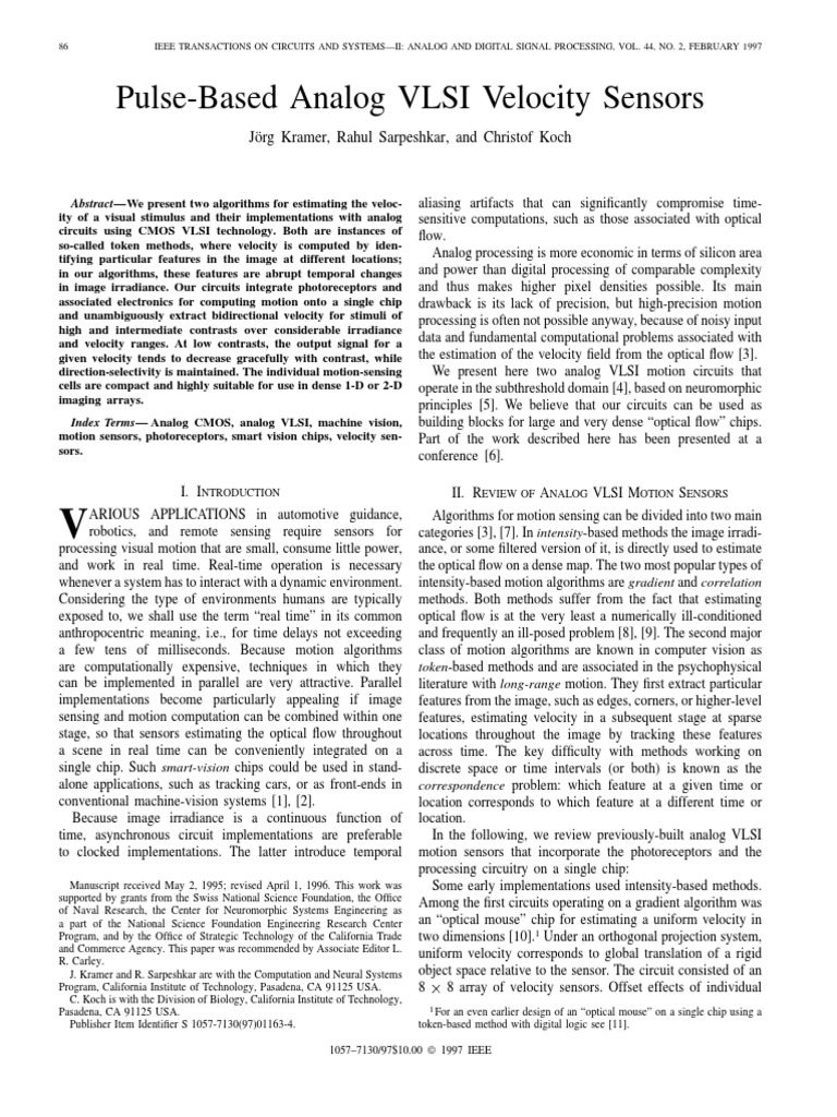 Pulse-Based Analog VLSI Velocity Sensors: J Org Kramer, Rahul Sarpeshkar, and Christof Koch ...