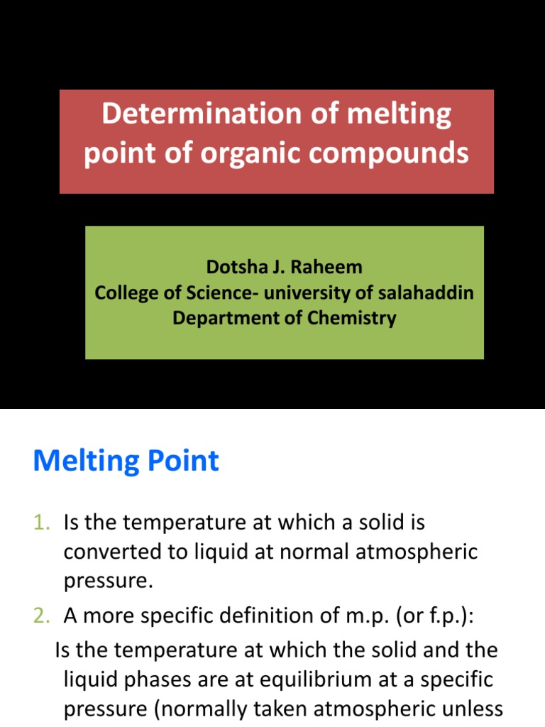 Determination of melting point of organic compounds | Intermolecular ...