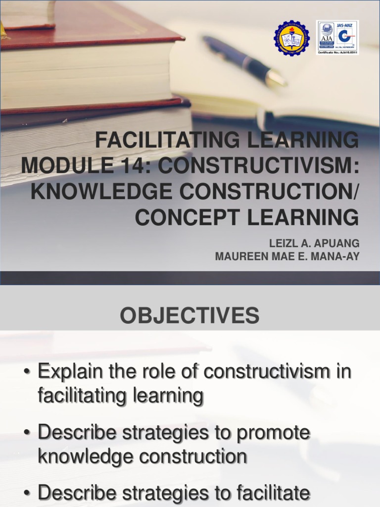 Facilitating Learning - Module 14 Constructivism 1df | PDF | Constructivism (Philosophy Of ...