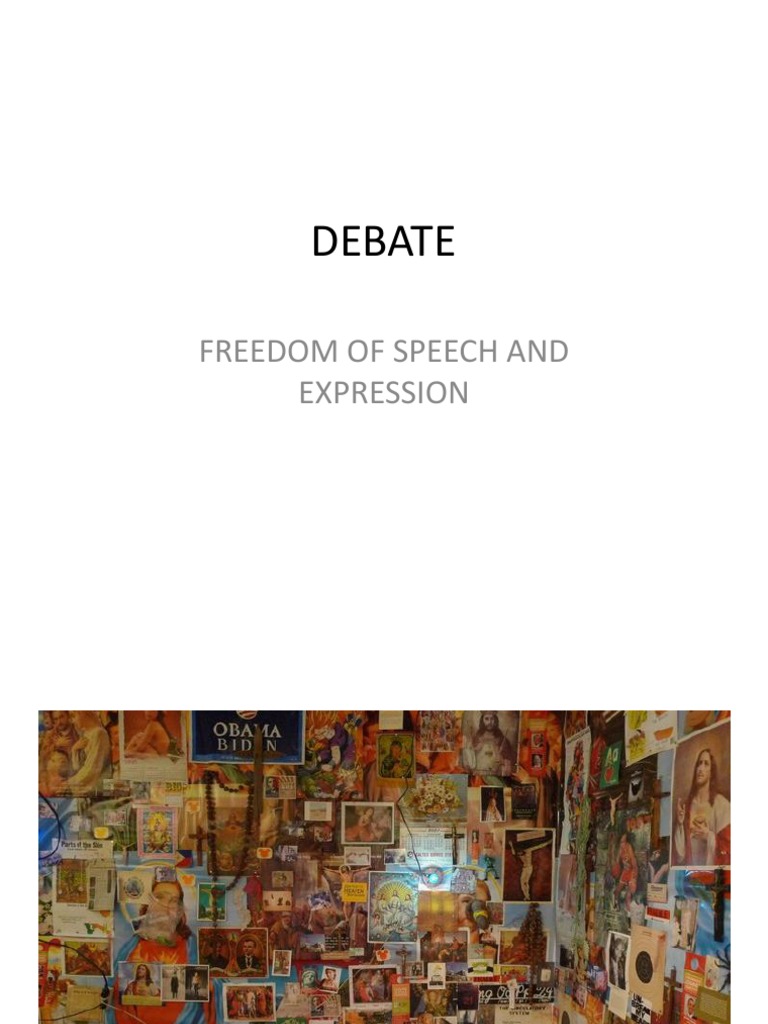 Debate: Freedom of Speech and Expression | PDF