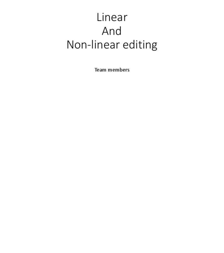 Linear and Non-Linear Editing: Team Members | PDF