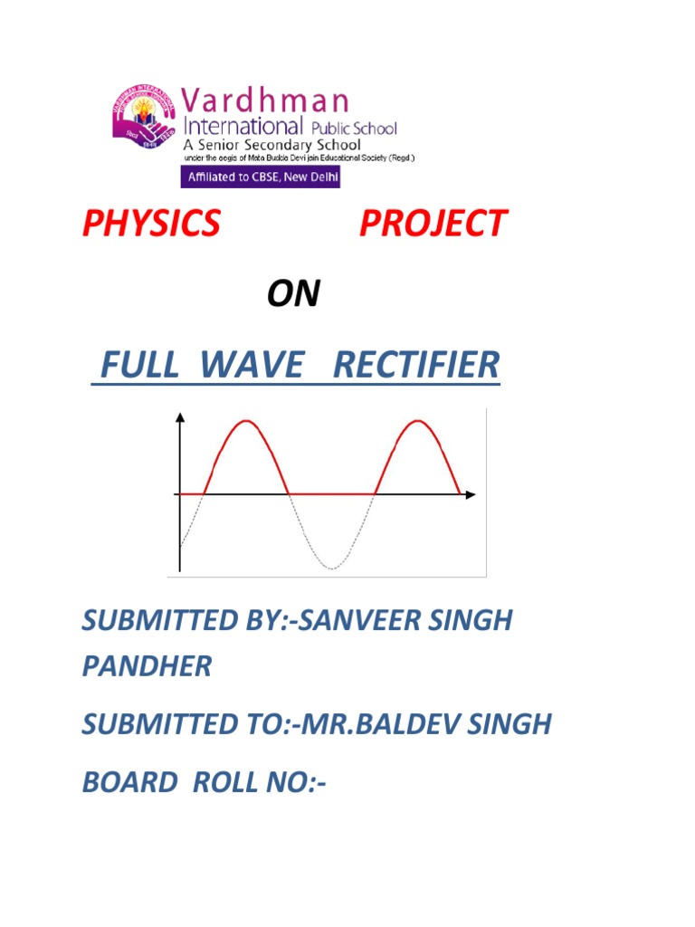 Physics Project: Full Wave Rectifier | PDF