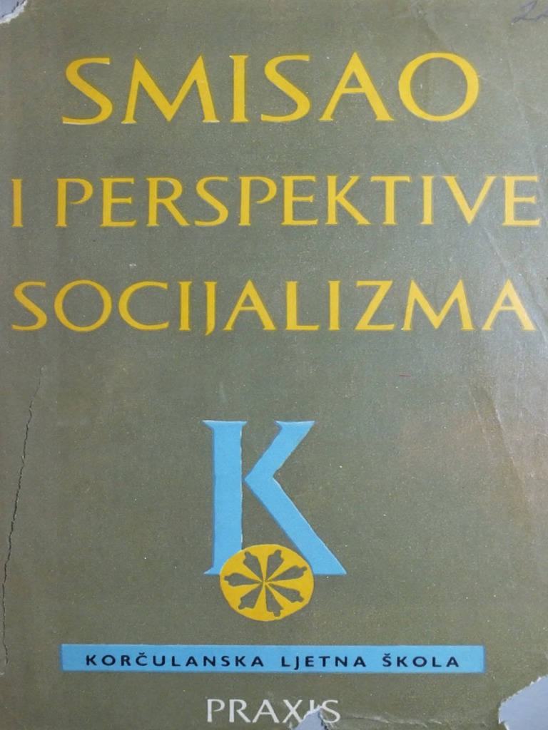 Smisao I Perspektive Socijalizma - Korcula - Danilo Pejovic PDF | PDF