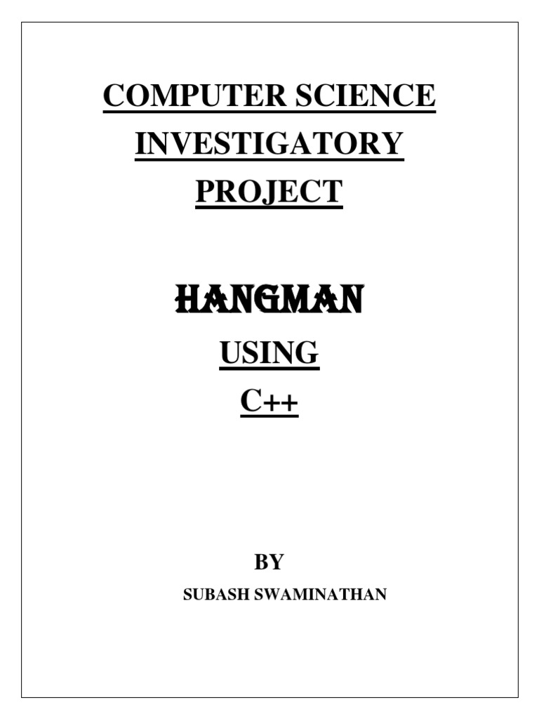 Computer Science Investigatory Project: Hangman | PDF | C++ | Digital Technology