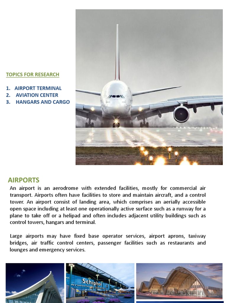 Topics For Research: 1. Airport Terminal 2. Aviation Center 3. Hangars ...