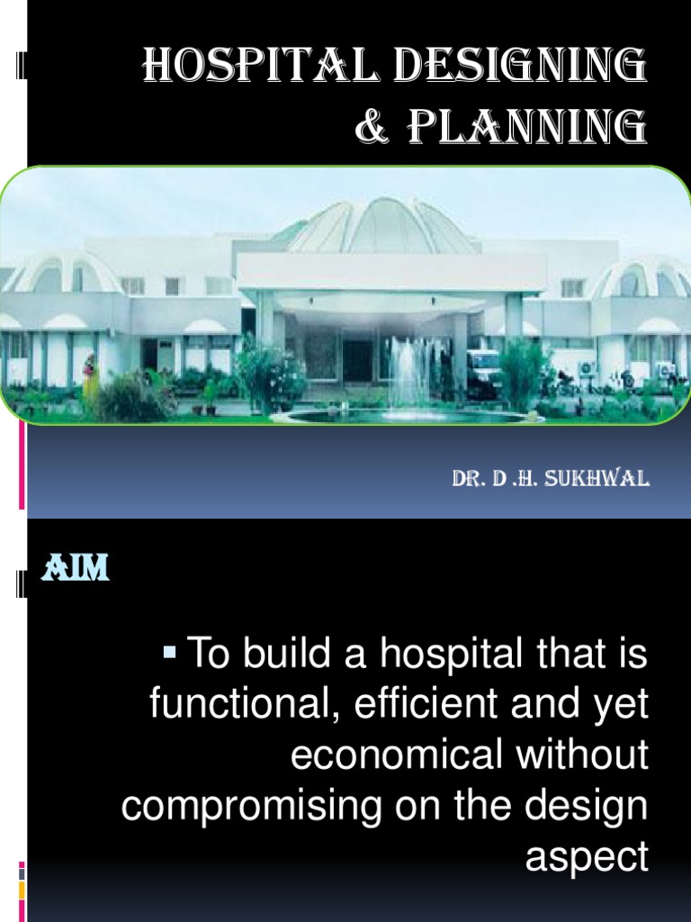 Hospital Designing And Planning Pdf Hospital Project Management