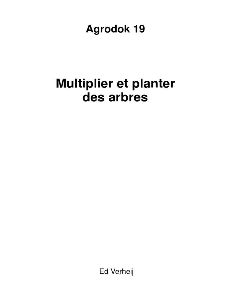 Multiplier Et Planter Des Arbres - Agrodok 19 PDF | PDF | Arbres | Graine