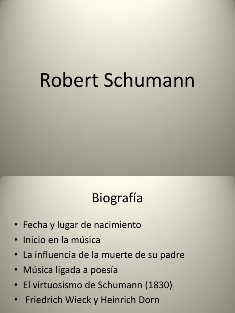 Vida y Música de Robert Schumann | PDF | Robert Schumann | Cuarteto de cuerda