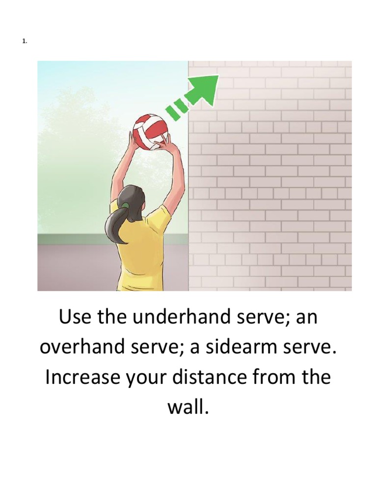 Use The Underhand Serve An Overhand Serve A Sidearm Serve. Increase ...