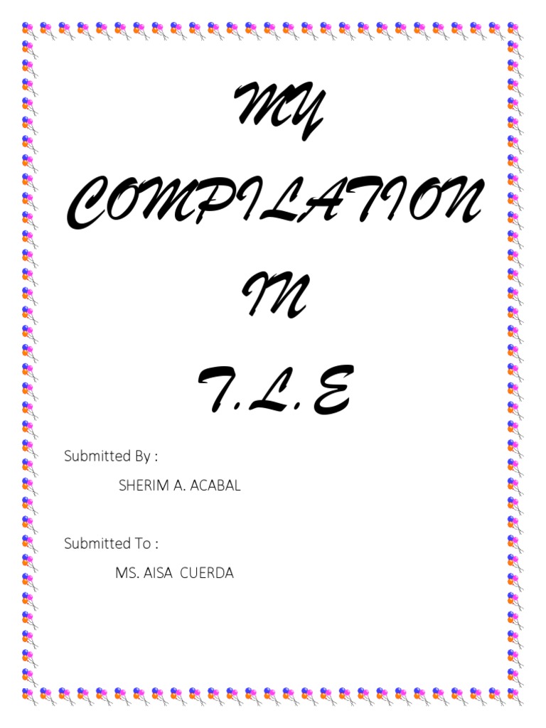 T.L.E Compilation by Sherim A. Acabal | PDF