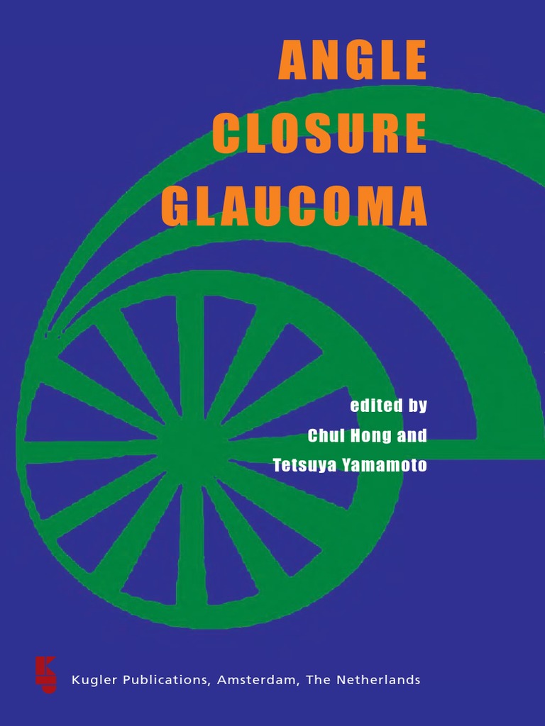 Angle Closure Glaucoma PDF | PDF | Glaucoma | Visual System