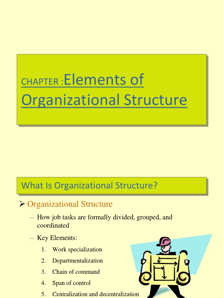 Elements of Organizational Structure | PDF | Division Of Labour ...