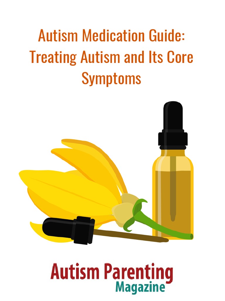 Autism Medication Treatment Overview | PDF | Autism | Obsessive ...
