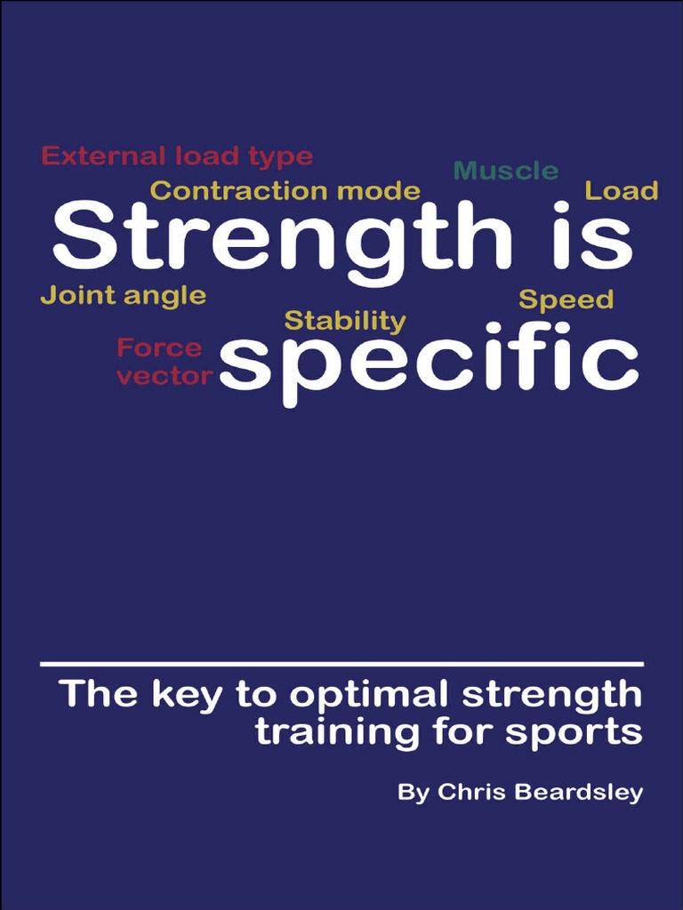 Chris Beardsley - Strength Is Specific | PDF | Muscle Contraction | Muscle