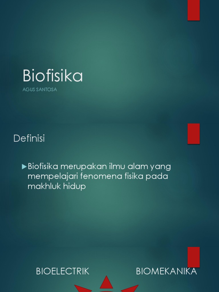 Biofisika (Biolistrik, Biofluida, Biomekanik) | PDF