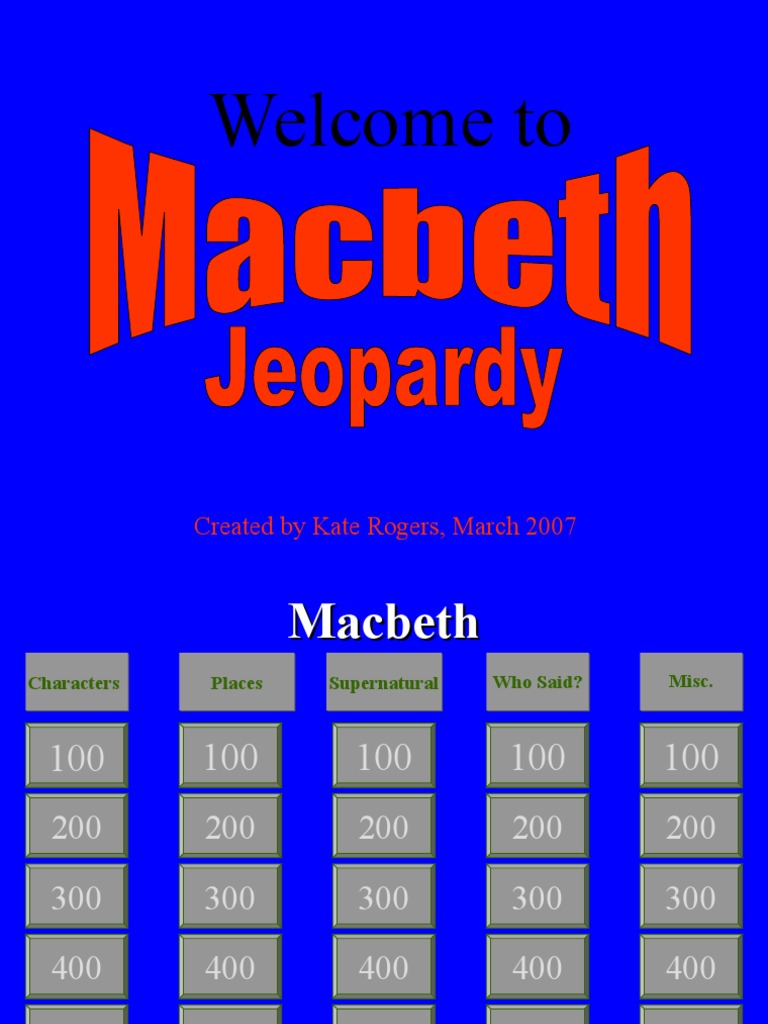 Macbeth Jeopardy Quiz Questions | PDF | Nature | Macbeth