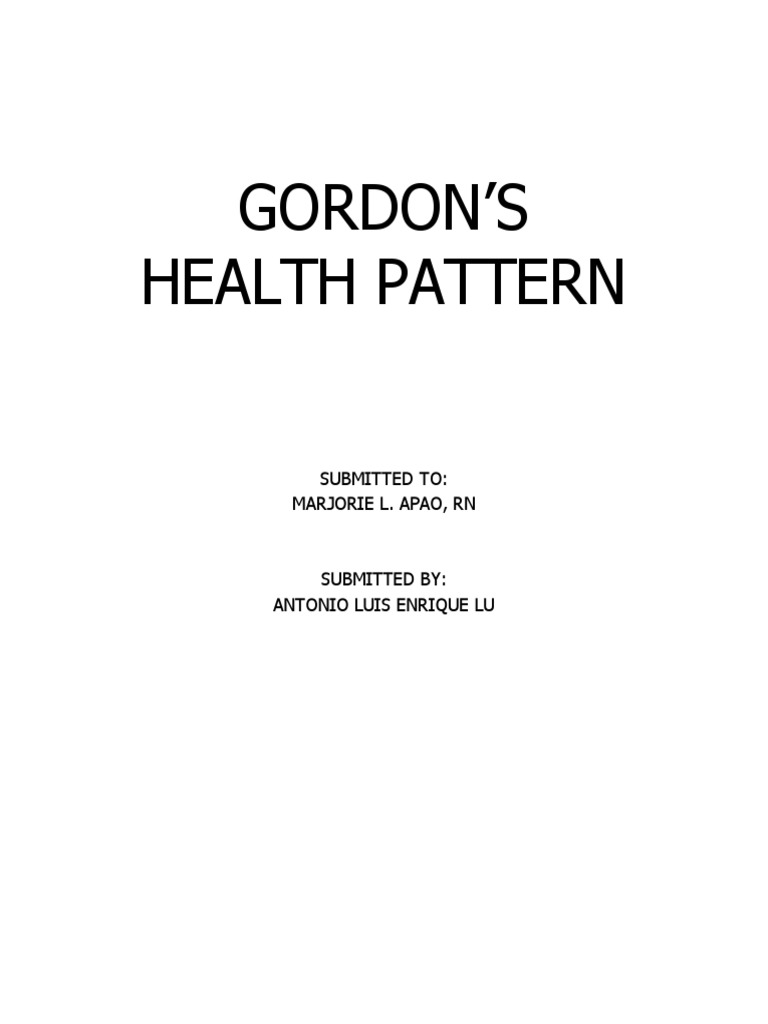 GORDON’S HEALTH PATTERN SUBMITTED | PDF | Human Sexual Activity | Sleep