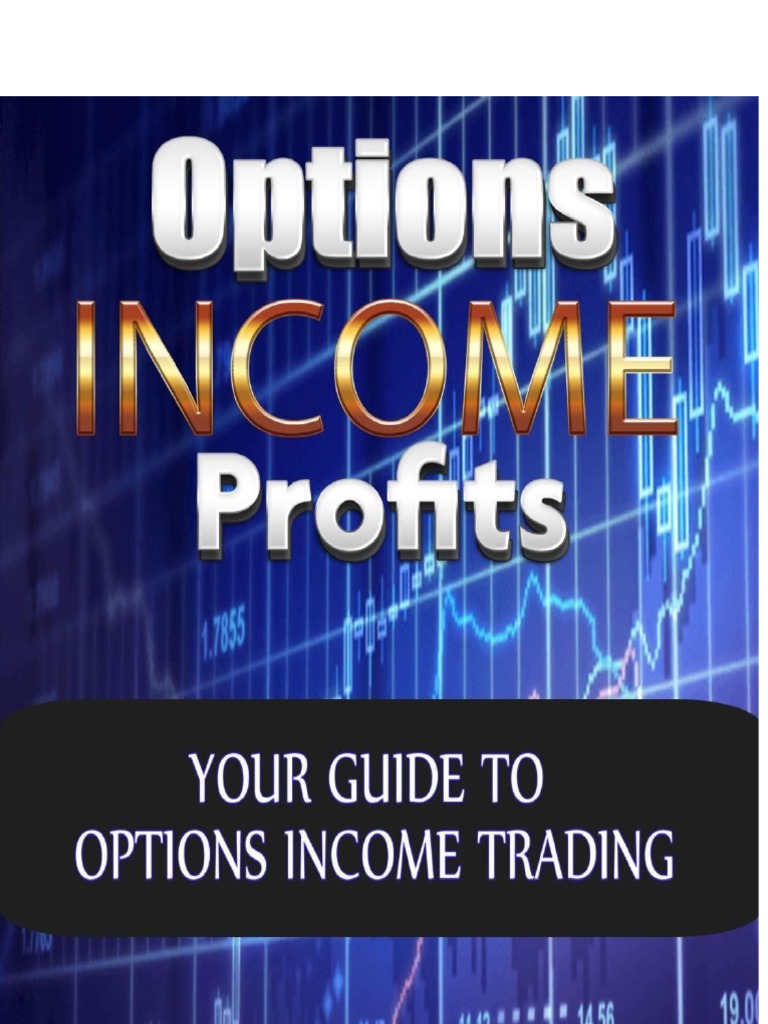 Options INCOME Profits | PDF | Option (Finance) | Put Option
