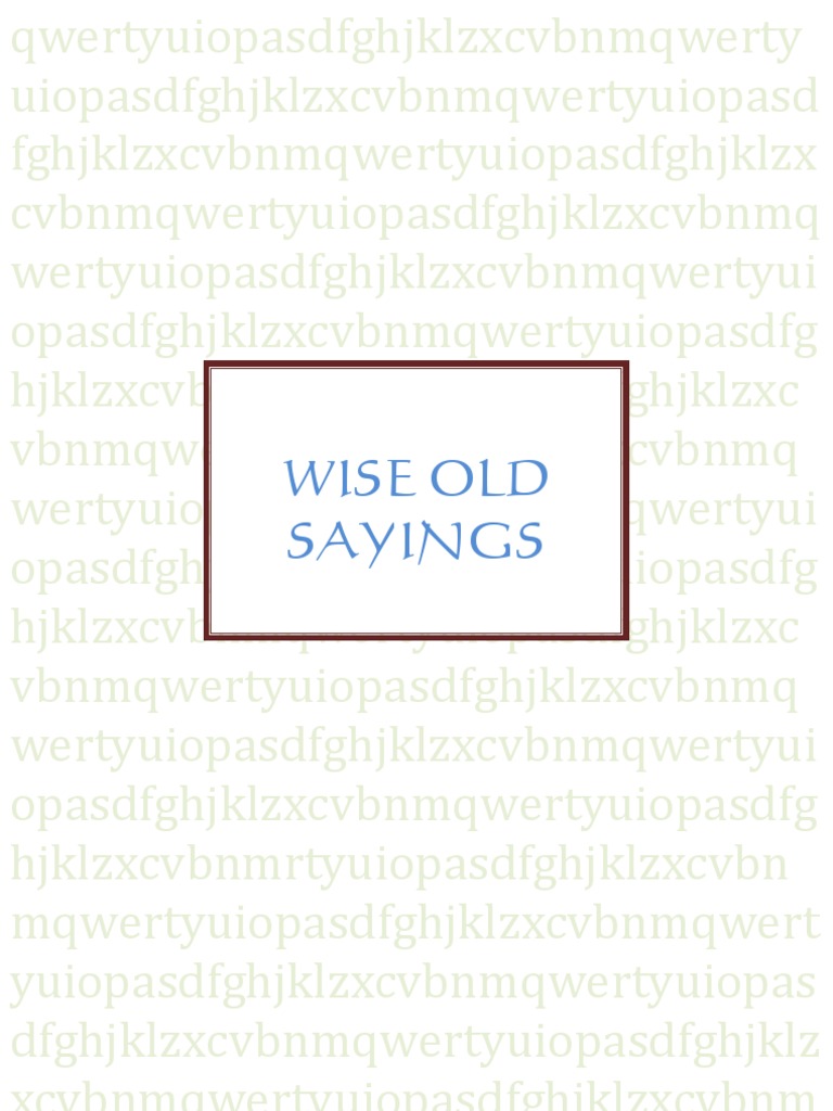 Wise Old Sayings | PDF | Proverb | Benjamin Franklin