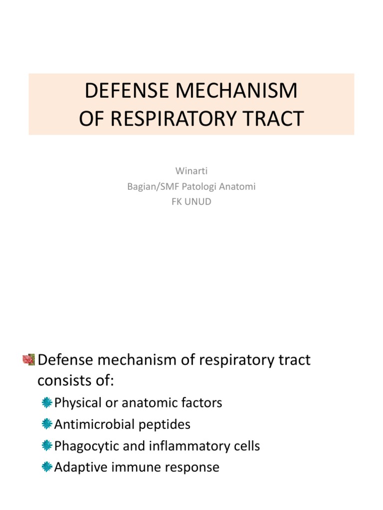 Defense Mechanism of Respiratory Tract: Winarti Bagian/SMF Patologi ...
