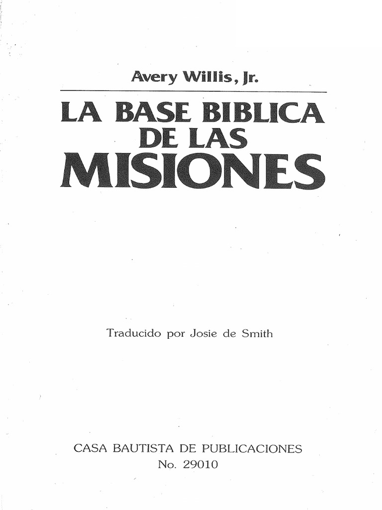 Willis Avery, JR La Base Bíblica de Las Misiones PDF | PDF