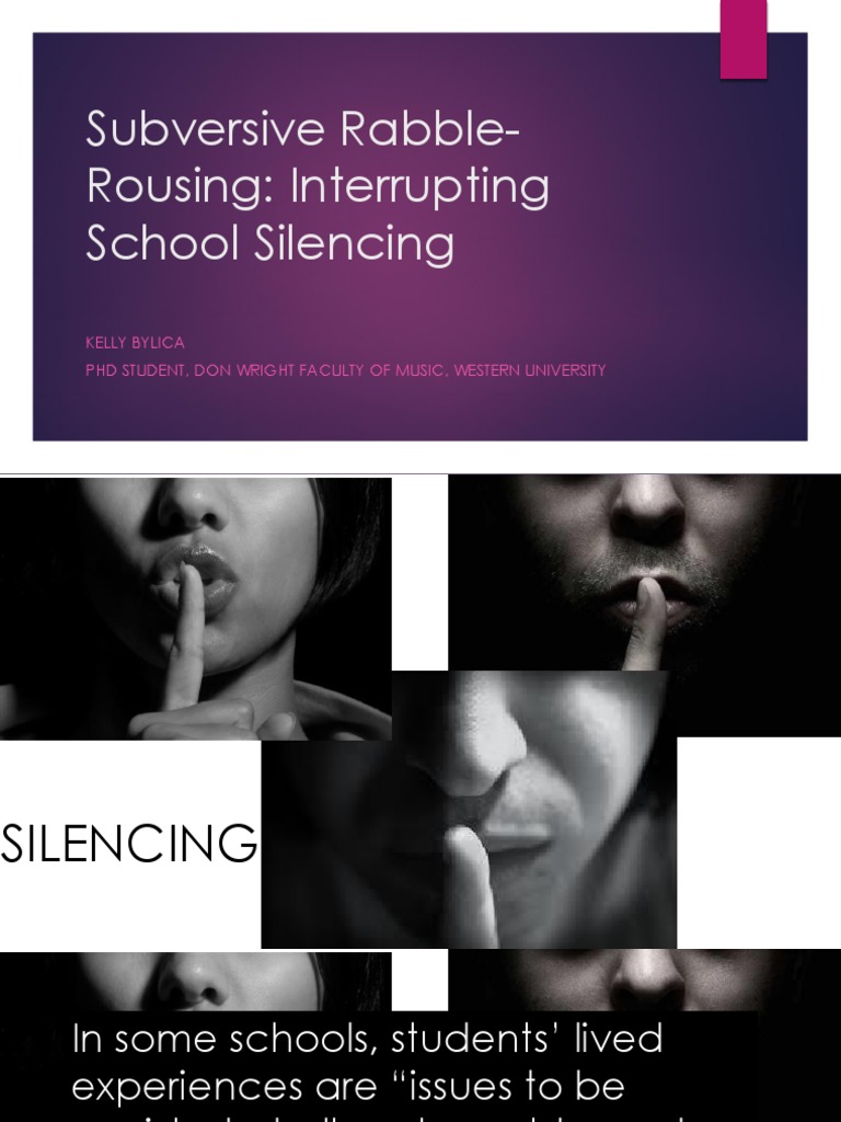 Subversive Rabble-Rousing: Interrupting School Silencing | PDF ...