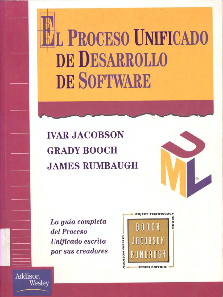 El Proceso Unificado de Desarrollo de Software - James Rumbaugh, Ivar Jacobson, Grady Booch ...