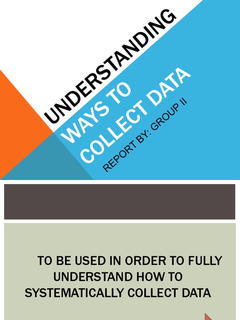 Understanding Ways to Collect Data | Qualitative Research | Survey ...