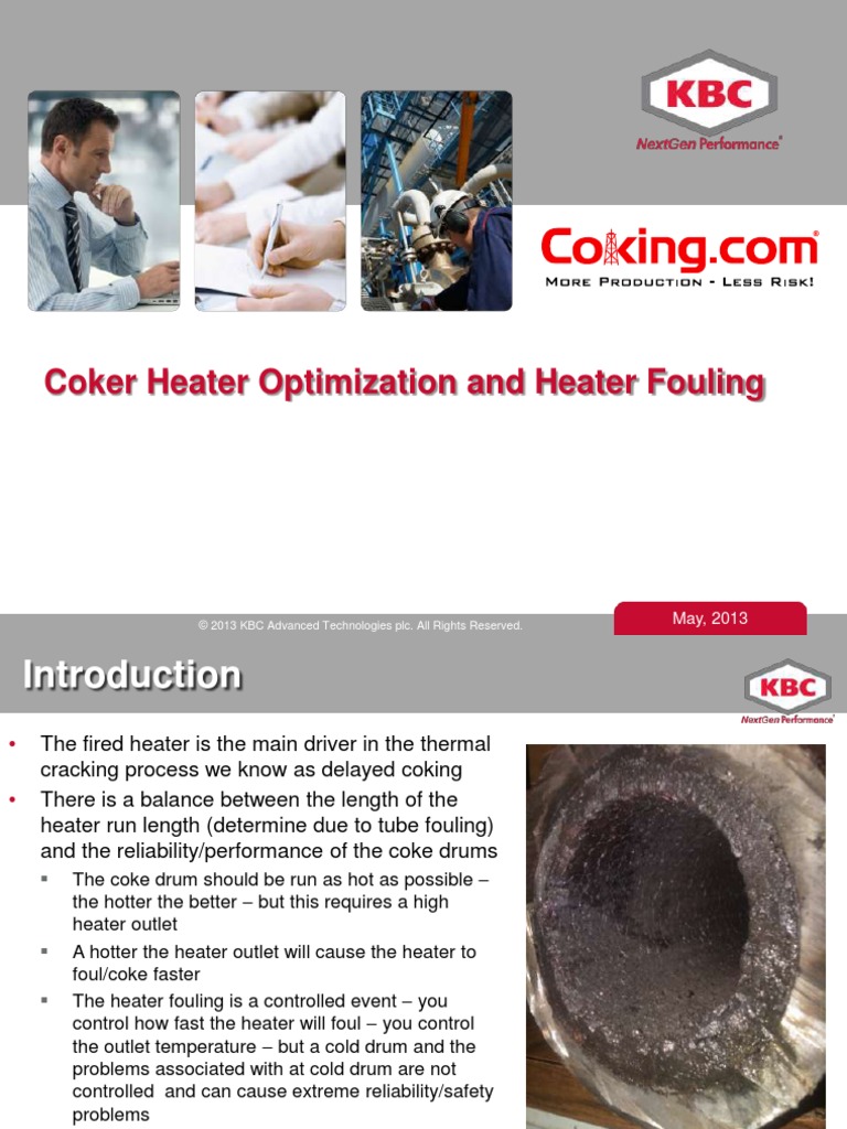Coker Heater Optimization and Heater Fouling KBC DCU Galveston 2013 ...