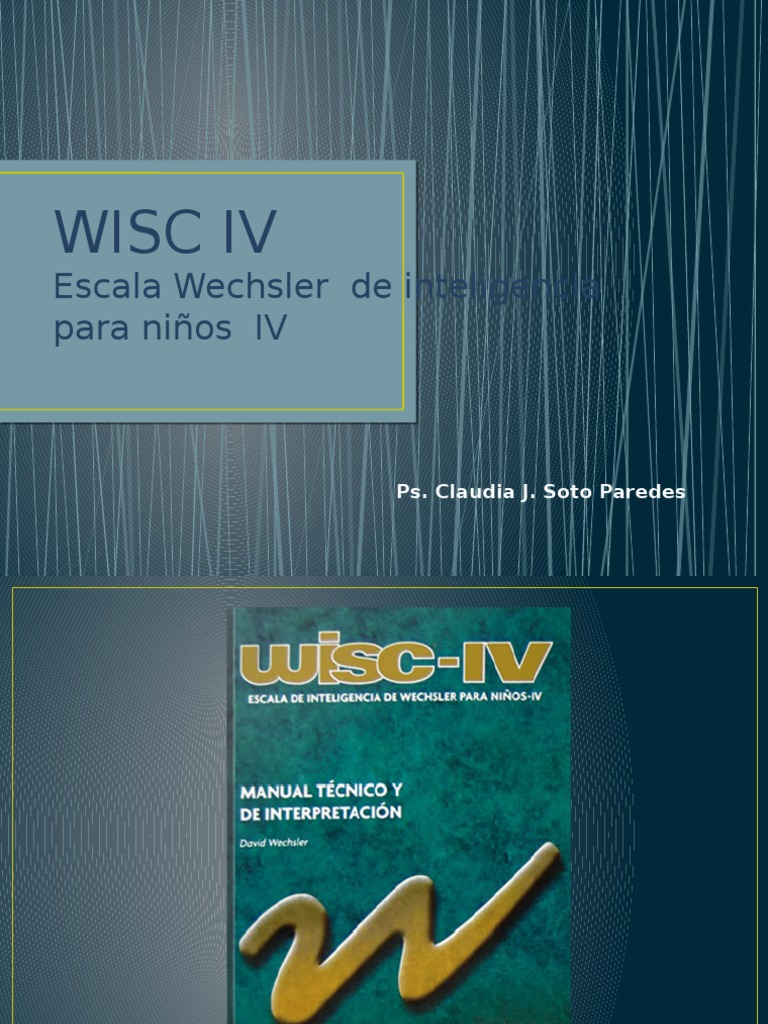 WISC IV Escala Wechsler de Inteligencia para Niños IV | PDF | Escala de ...