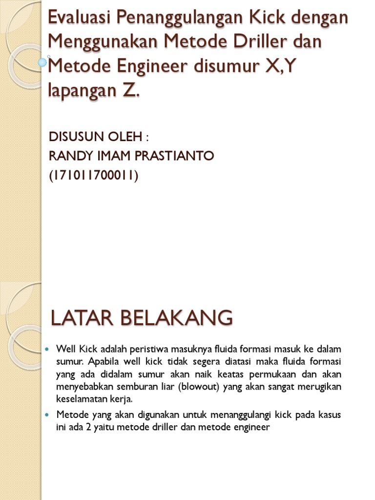 Evaluasi Penanggulangan Kick Dengan Menggunakan Metode Driller Di | PDF