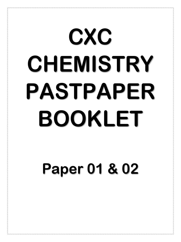 CXC Chemistry Pastpaper Booklet: Paper 01 & 02 | PDF