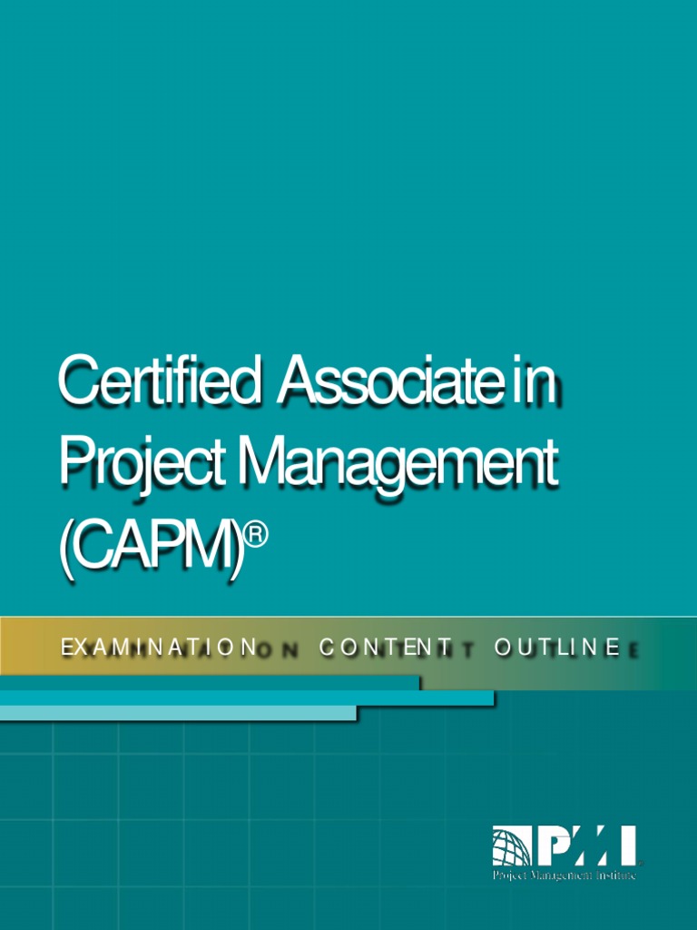 Certified Associate Project Management Exam Outline 6TH EDITION | PDF ...