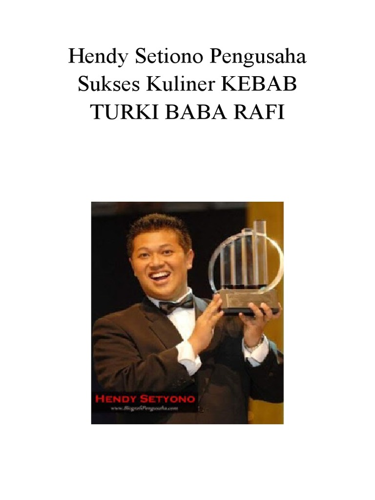 Hendy Setiono Pengusaha Sukses Kuliner KEBAB TURKI BABA RAFI | PDF