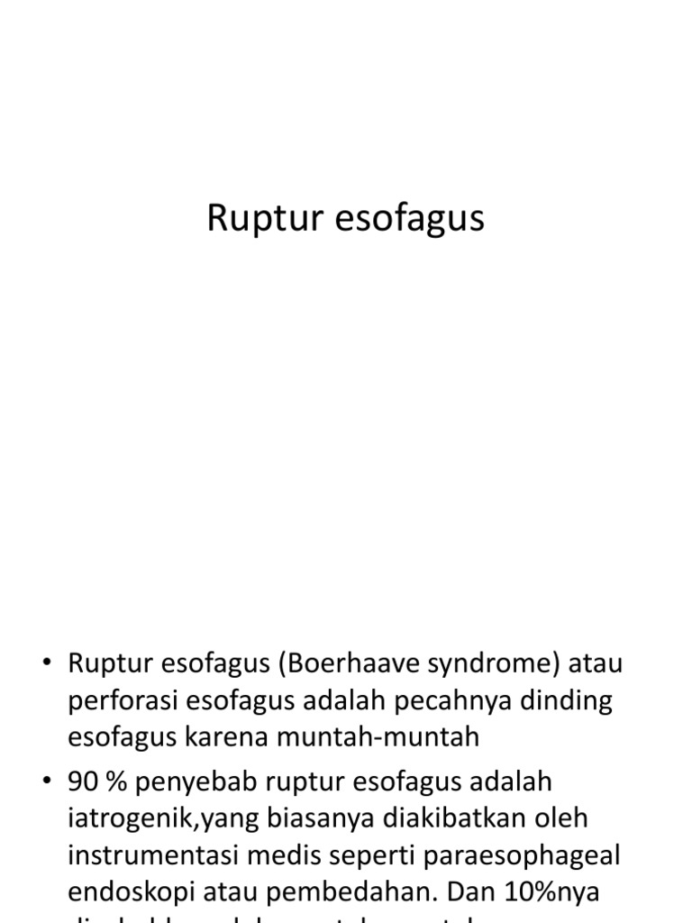 Danu Ruptur Esofagus | PDF | Esofagus | Toraks (Anatomi Manusia)