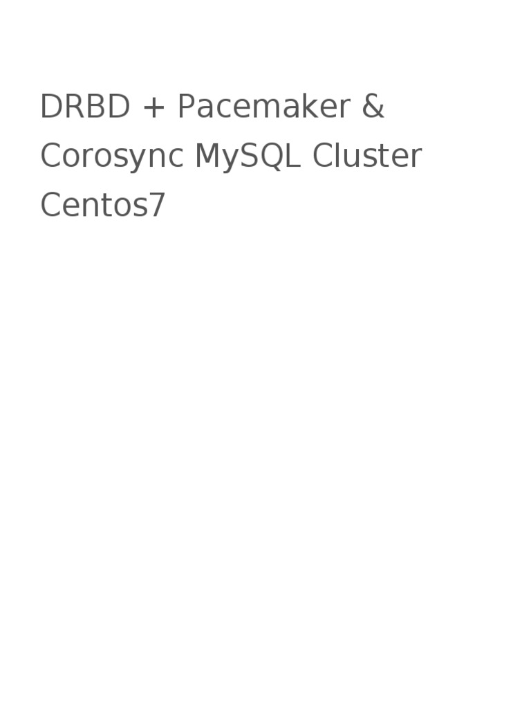 DRBD Pacemaker Corosync Mysql Cluster Centos7 PDF | PDF | Firewall ...