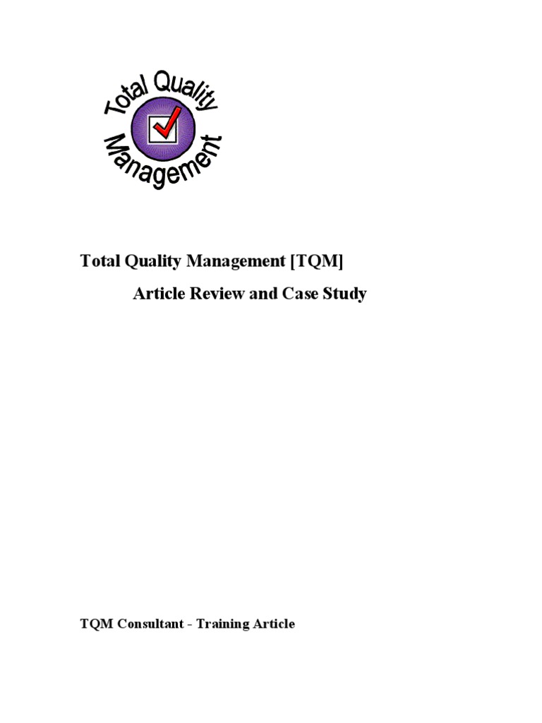 TQM Article Review and Case Study | PDF | Business Process | Quality ...
