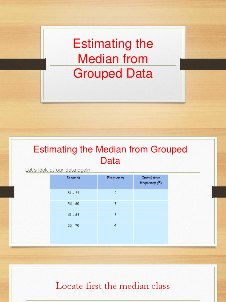 Estimating The Median From Grouped Data | PDF | Median | Mode (Statistics)