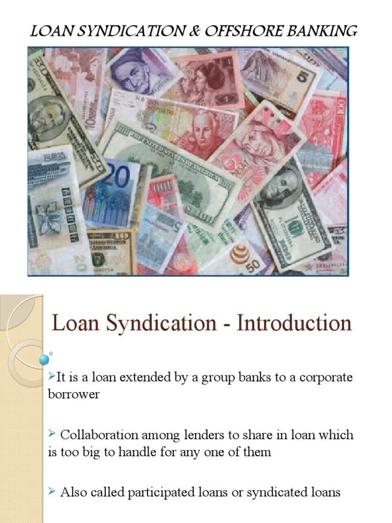 An Overview of Loan Syndication and Offshore Banking | PDF | Syndicated ...