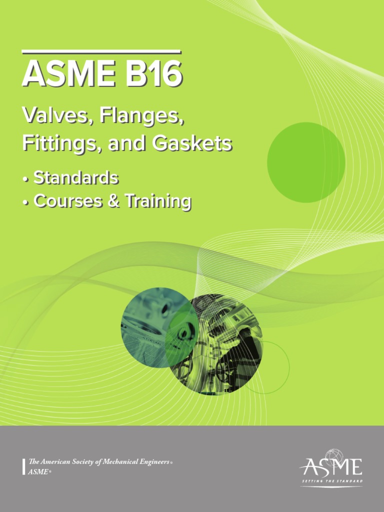 Valves, Flanges, Fittings, and Gaskets: Asme B16 | PDF | Pipe (Fluid ...