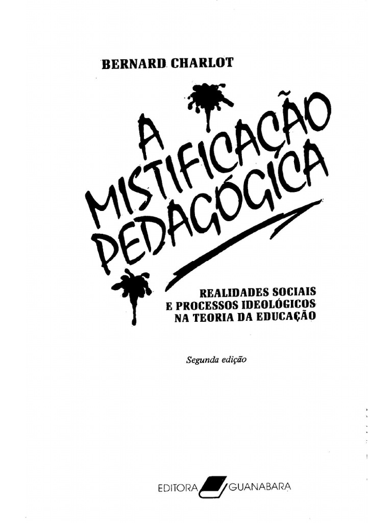 Bernard Charlot - A Mistificação Pedagógica | PDF