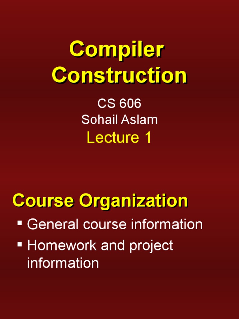 Compiler Construction - CS606 Power Point Slides Lecture 01 | PDF | Compiler | Source Code