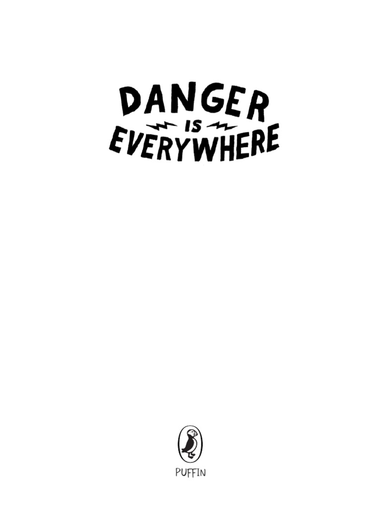 Danger Is Everywhere | PDF