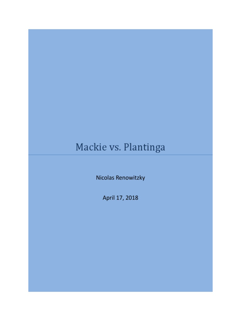 Mackie Vs Plantinga | PDF | Problem Of Evil | Free Will