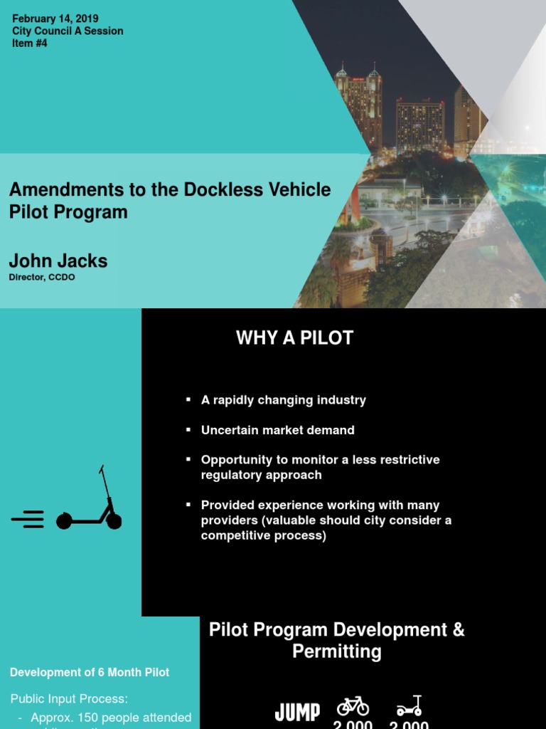 Amendments To The Dockless Vehicle Pilot Program John Jacks: February 14, 2019 City Council A ...