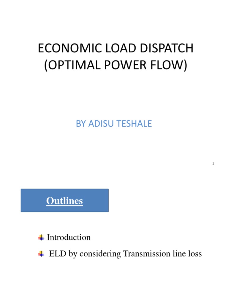 Economic Load Dispatch (Optimal Power Flow) : by Adisu Teshale | PDF ...
